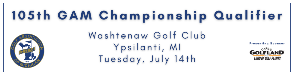 105th GAM Championship Qualifier - Washtenaw GC Event :: Master Roster ...